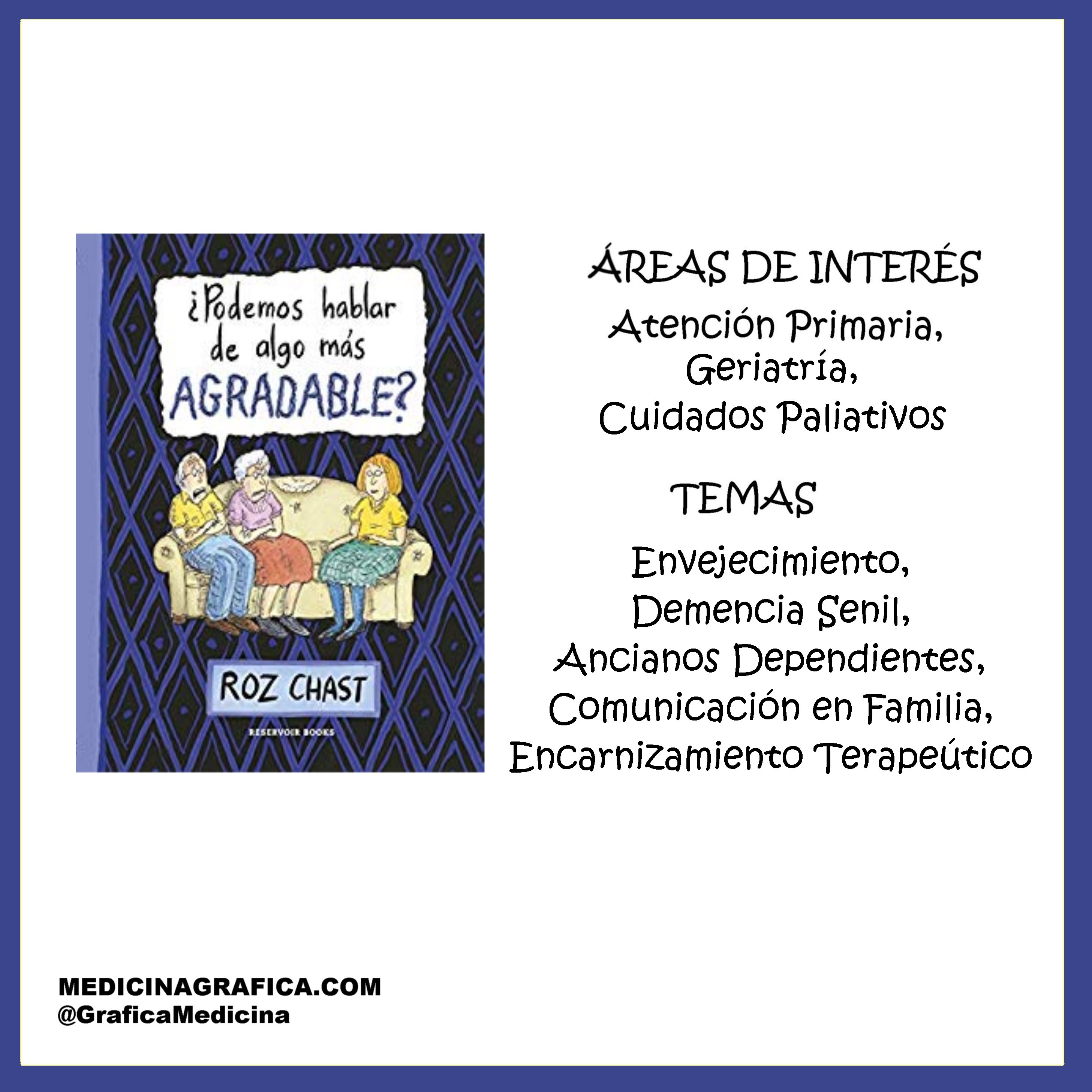¿PODEMOS HABLAR DE ALGO MÁS AGRADABLE? – medicina gráfica